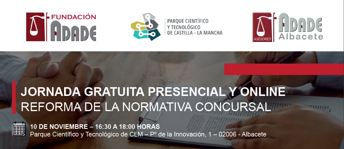 ADADE – JORNADA GRATUITA SOBRE LA REFORMA CONCURSAL. 10 DE NOVIEMBRE ...